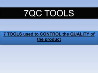 7 qc toools LEARN and KNOW how to BUILD IN EXCEL | PPT