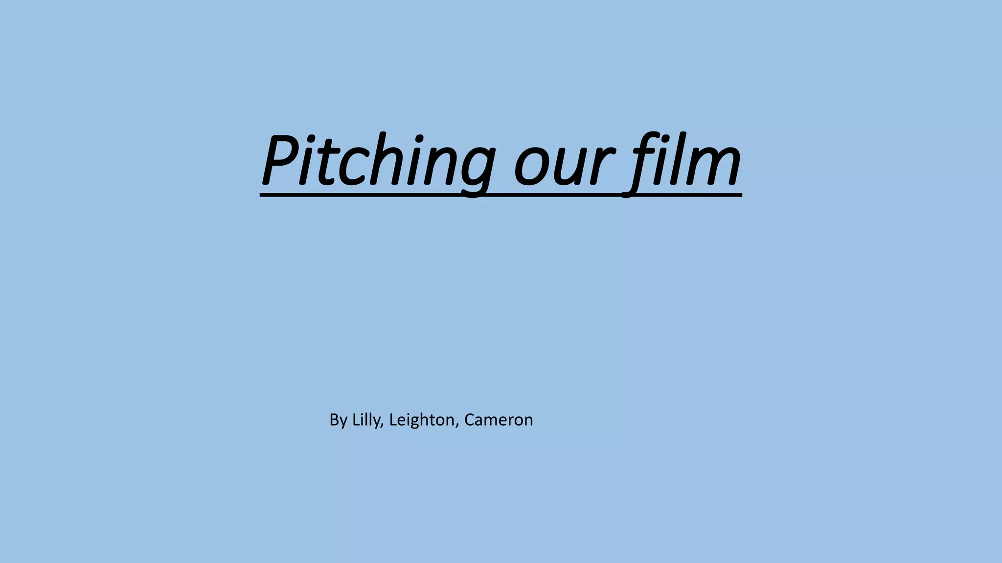 Pitching our film | PPT
