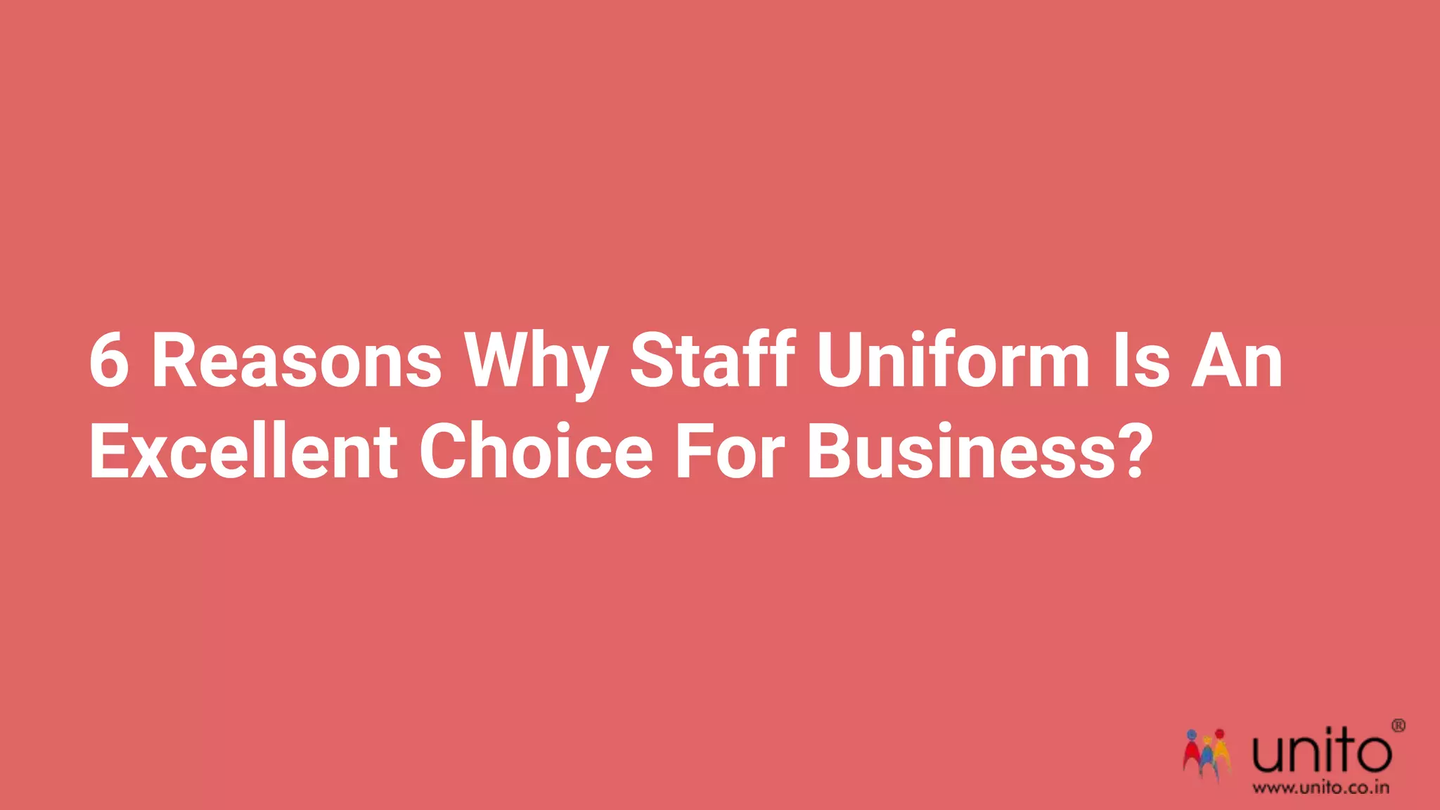 7 Reasons Why Staff Uniform Is An Excellent Choice For Business_.pptx