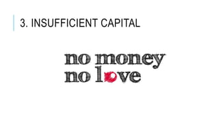 7 reasons why startups fail | PPTX