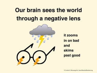 7 Reasons Why We Go Negative, and How To Go Positive Instead | PDF