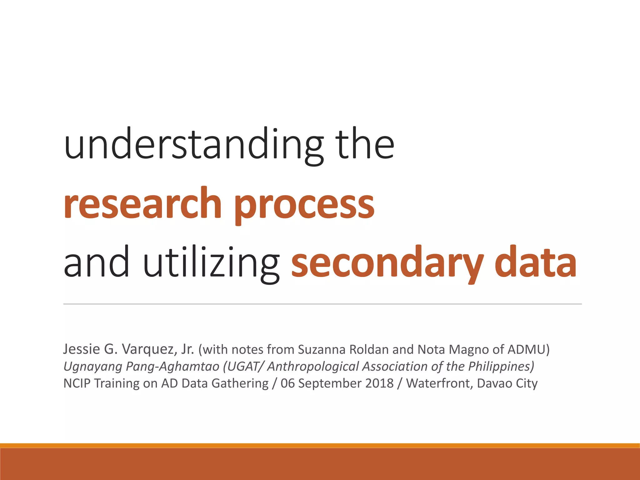 Understanding the Research Process and Utilizing Secondary Data | PPT