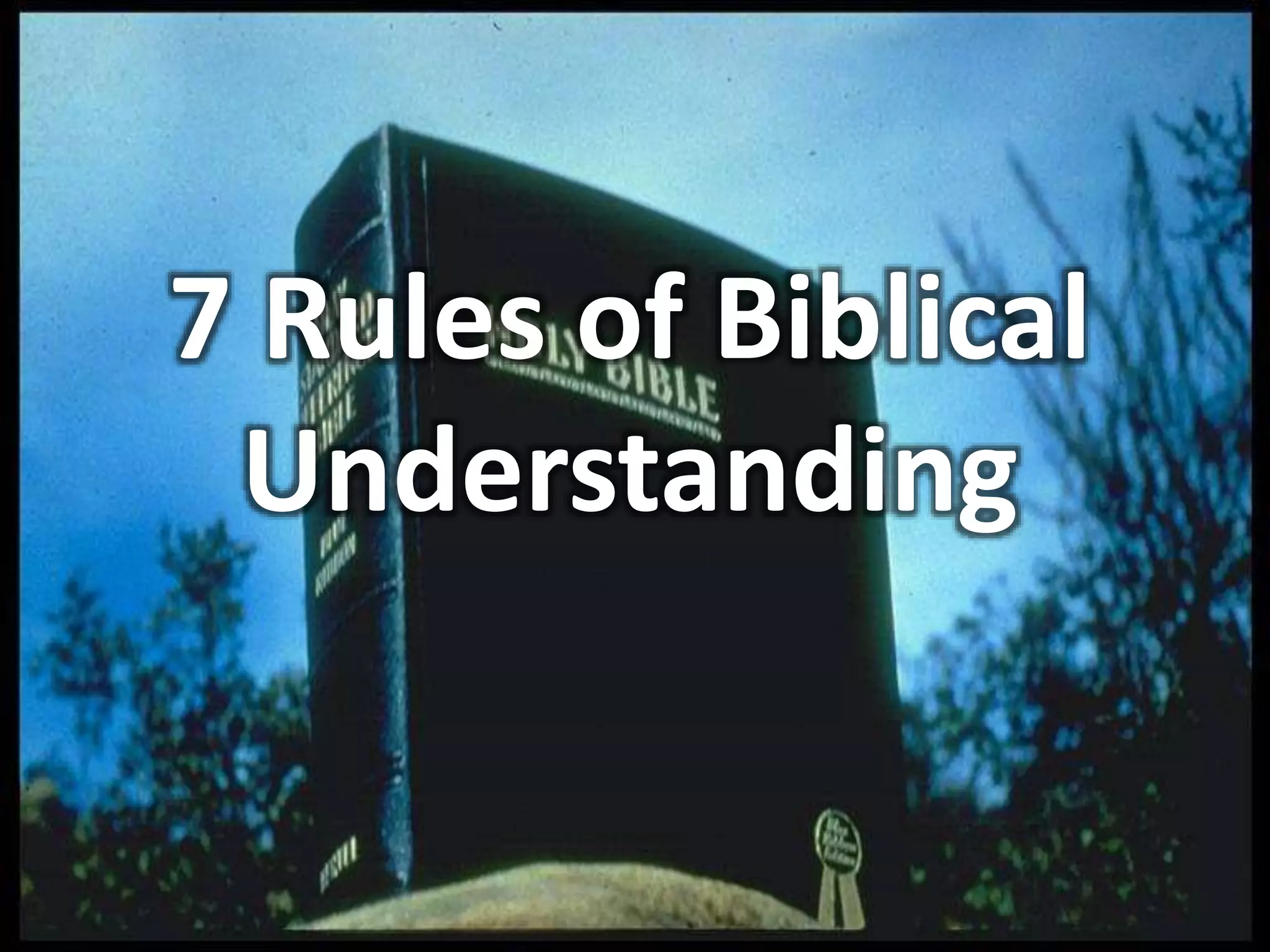 7 rules of biblical understanding | PPTX