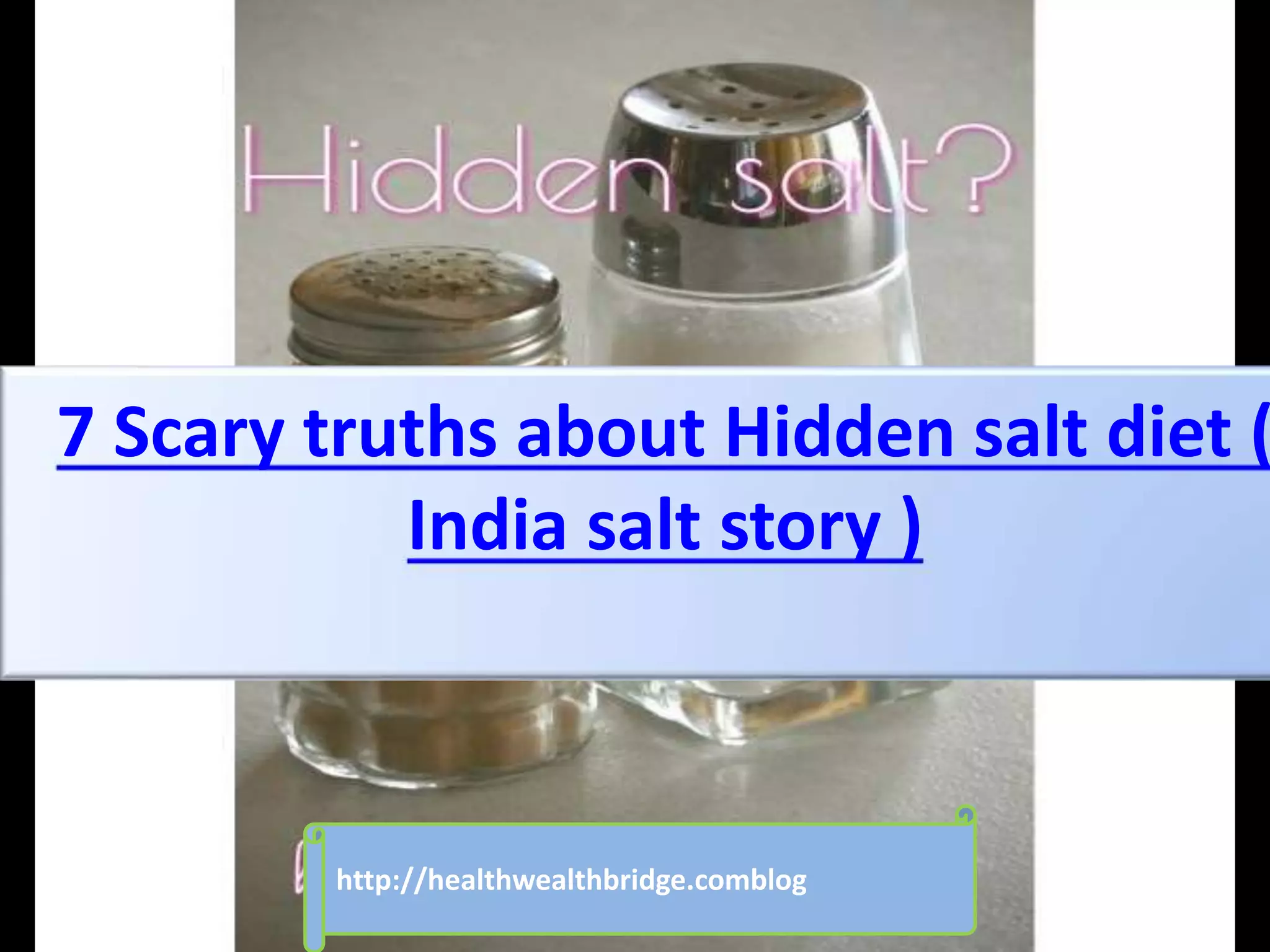 7 Scary truths about hidden salt in your diet | PPT