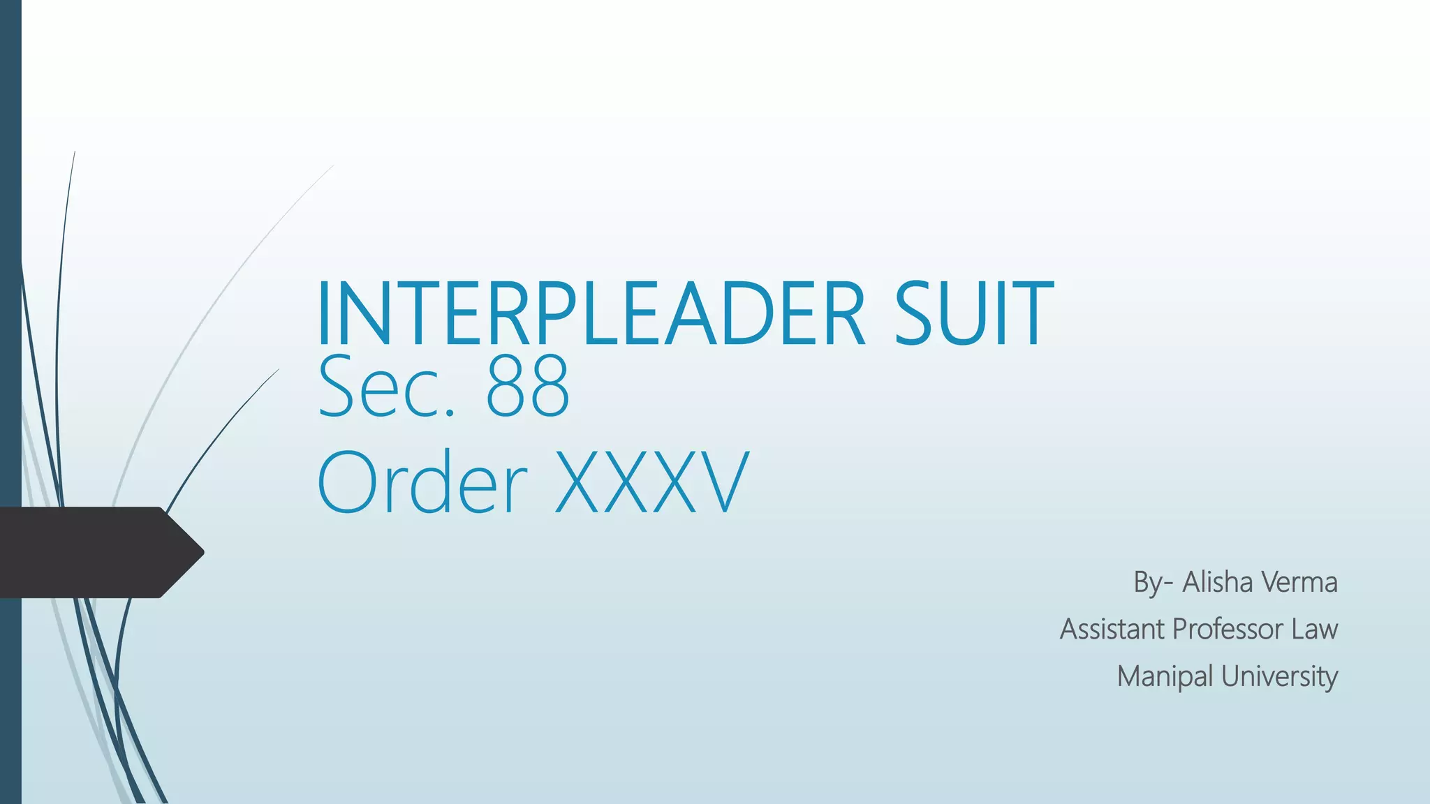 7 sec. 88 interpleader suit | PPTX