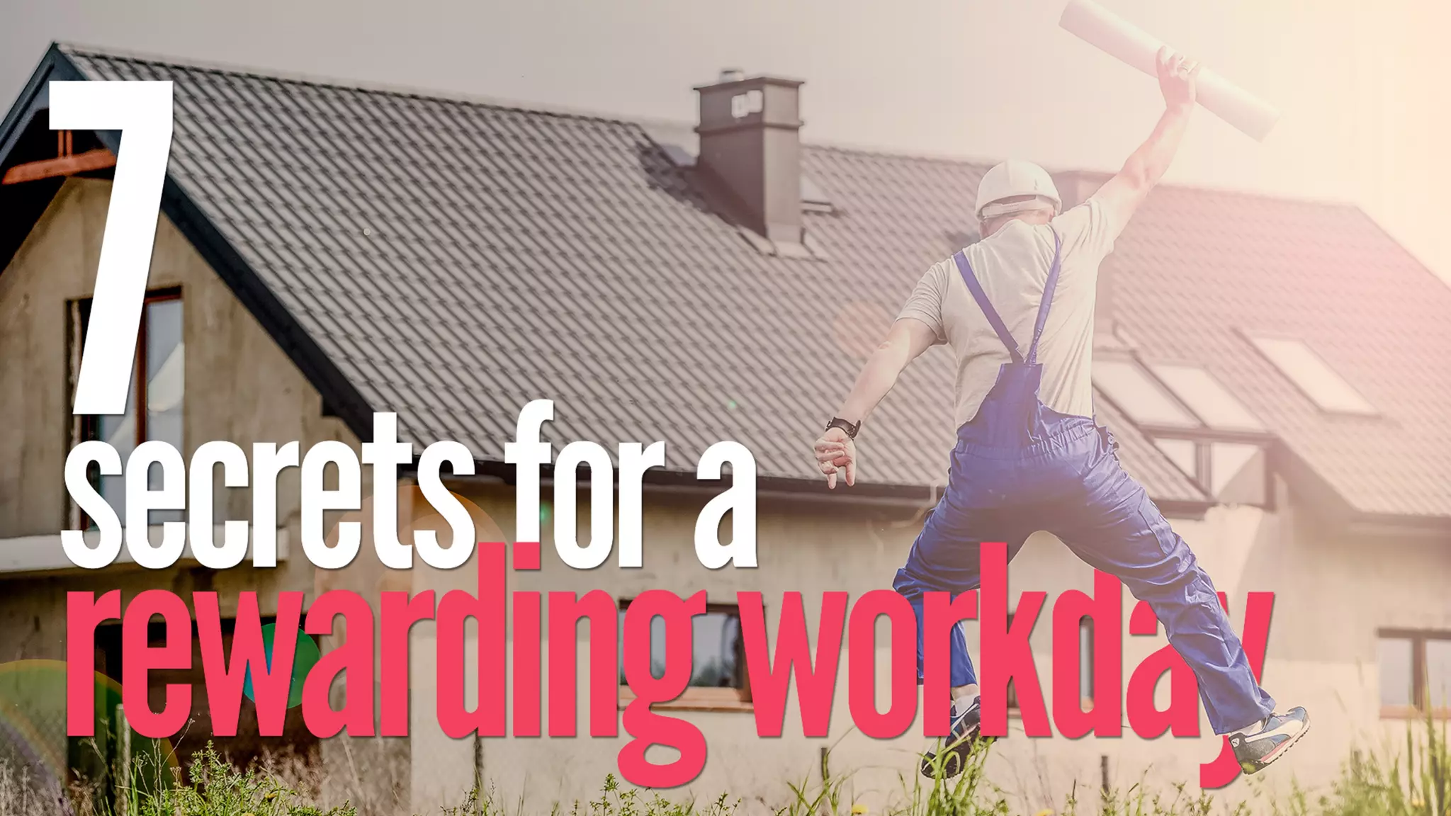 7 Secrets For A Rewarding Work Day | PDF