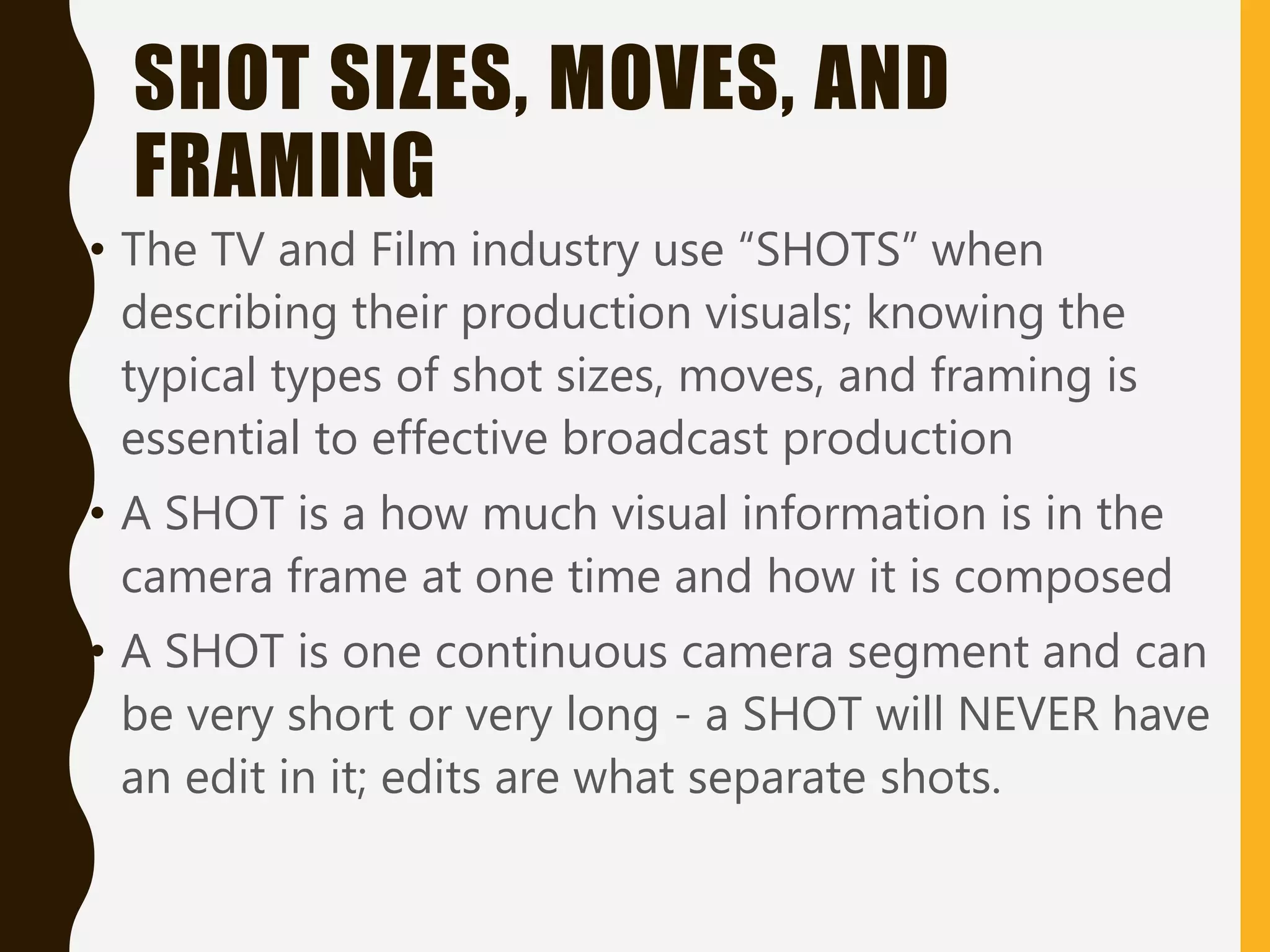 WCC COMM #119-Shot Sizes, Moves, and Framing PowerPoint | PPT