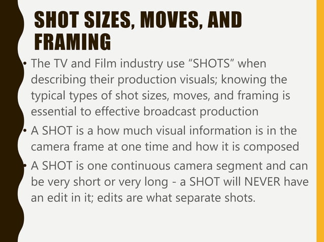 WCC COMM #119-Shot Sizes, Moves, and Framing PowerPoint | PPT