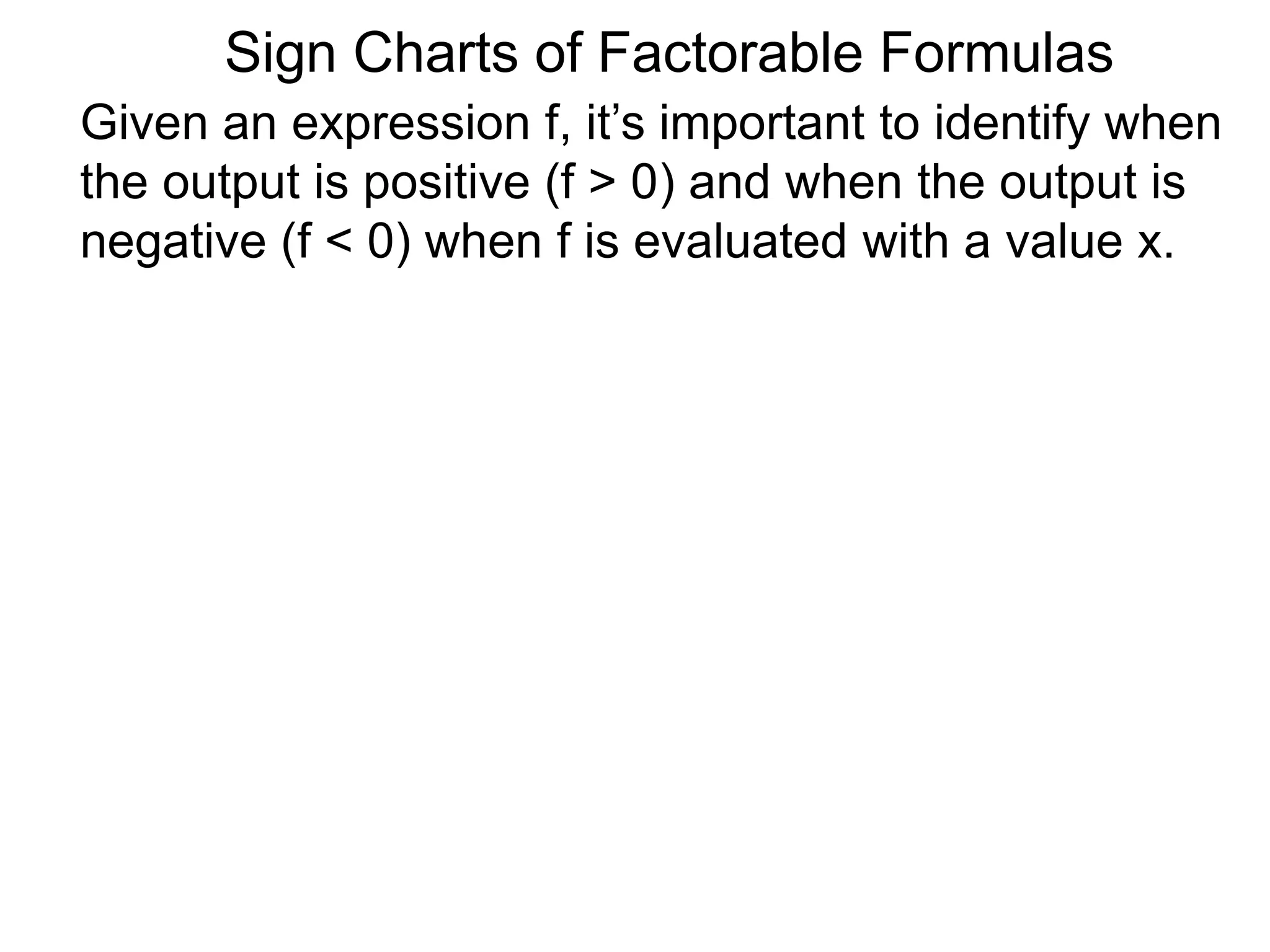 7 sign charts of factorable formulas y | PPT