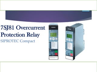 7SJ81 Overcurrent Relay | PPT