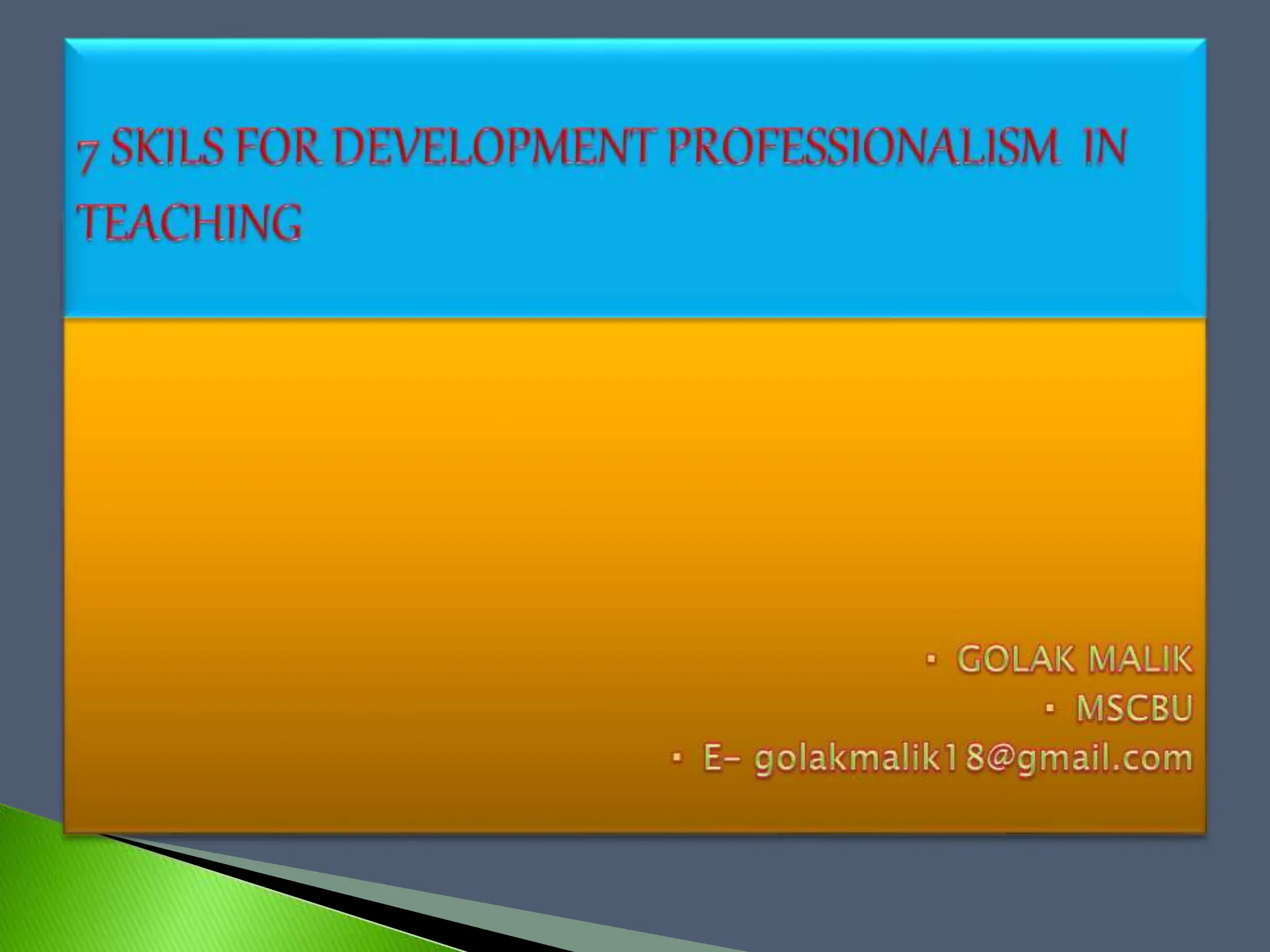 SKILLS FOR PROFESSIONALISM DEVELOPMENT IN TEACHING 2.pptx | Educational ...
