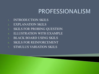 SKILLS FOR PROFESSIONALISM DEVELOPMENT IN TEACHING 2.pptx
