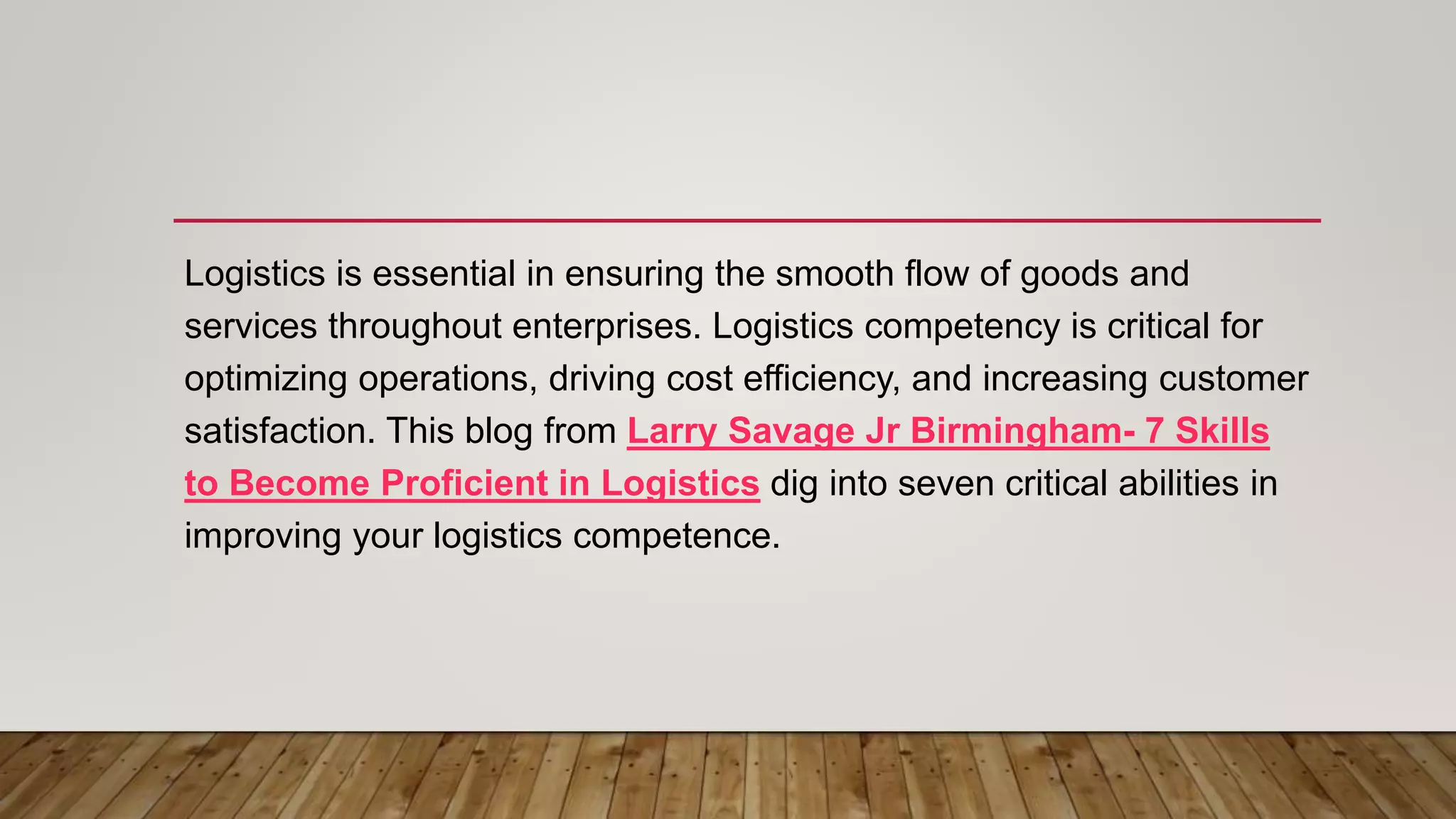 7 Skills to Become Proficient in Logistics: Everything You Need To Know ...