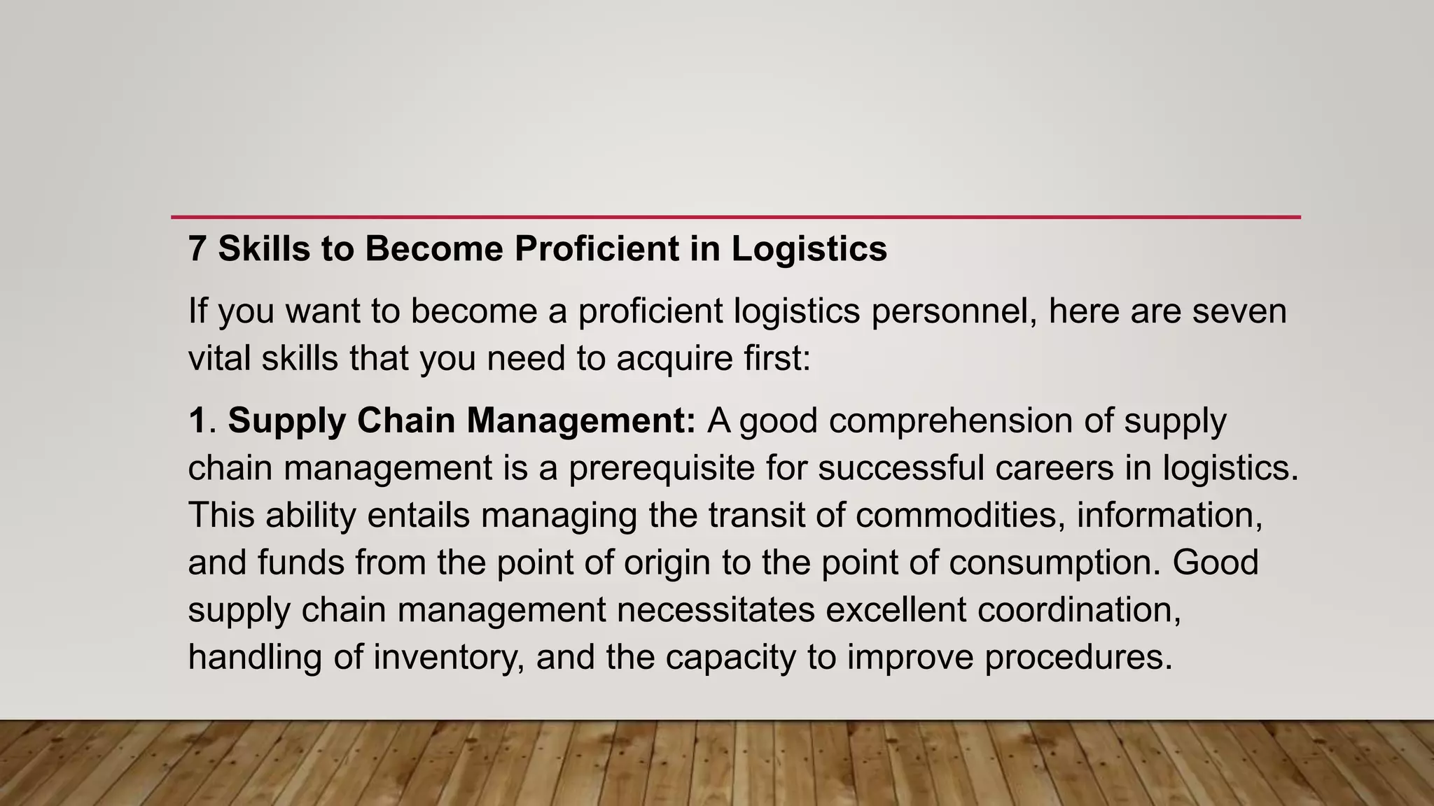 7 Skills to Become Proficient in Logistics: Everything You Need To Know ...