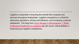 7 Skills to Become Proficient in Logistics: Everything You Need To Know ...