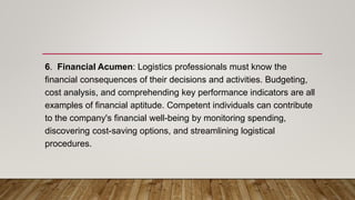 7 Skills to Become Proficient in Logistics: Everything You Need To Know ...