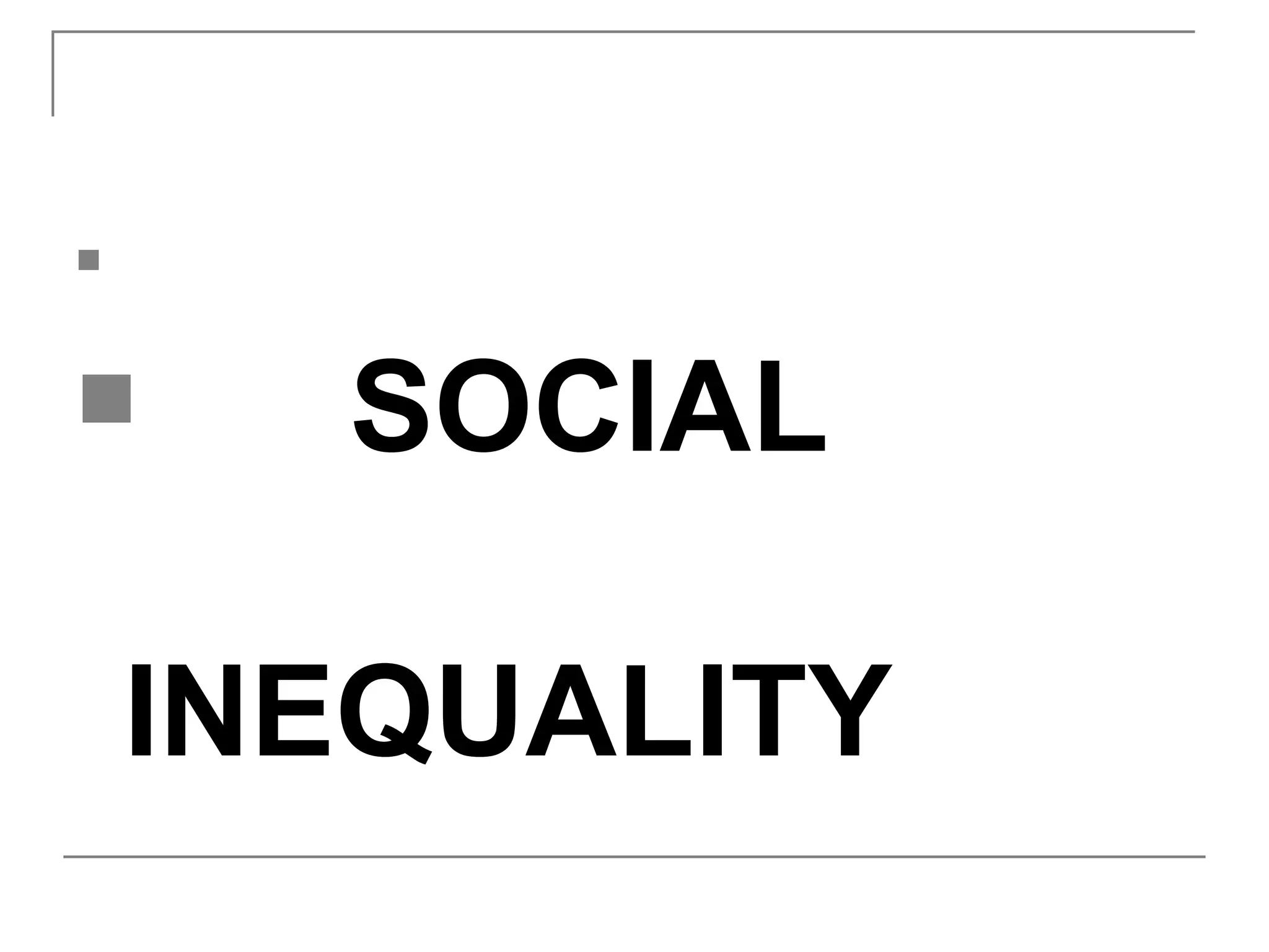 Social Inequality | PPT
