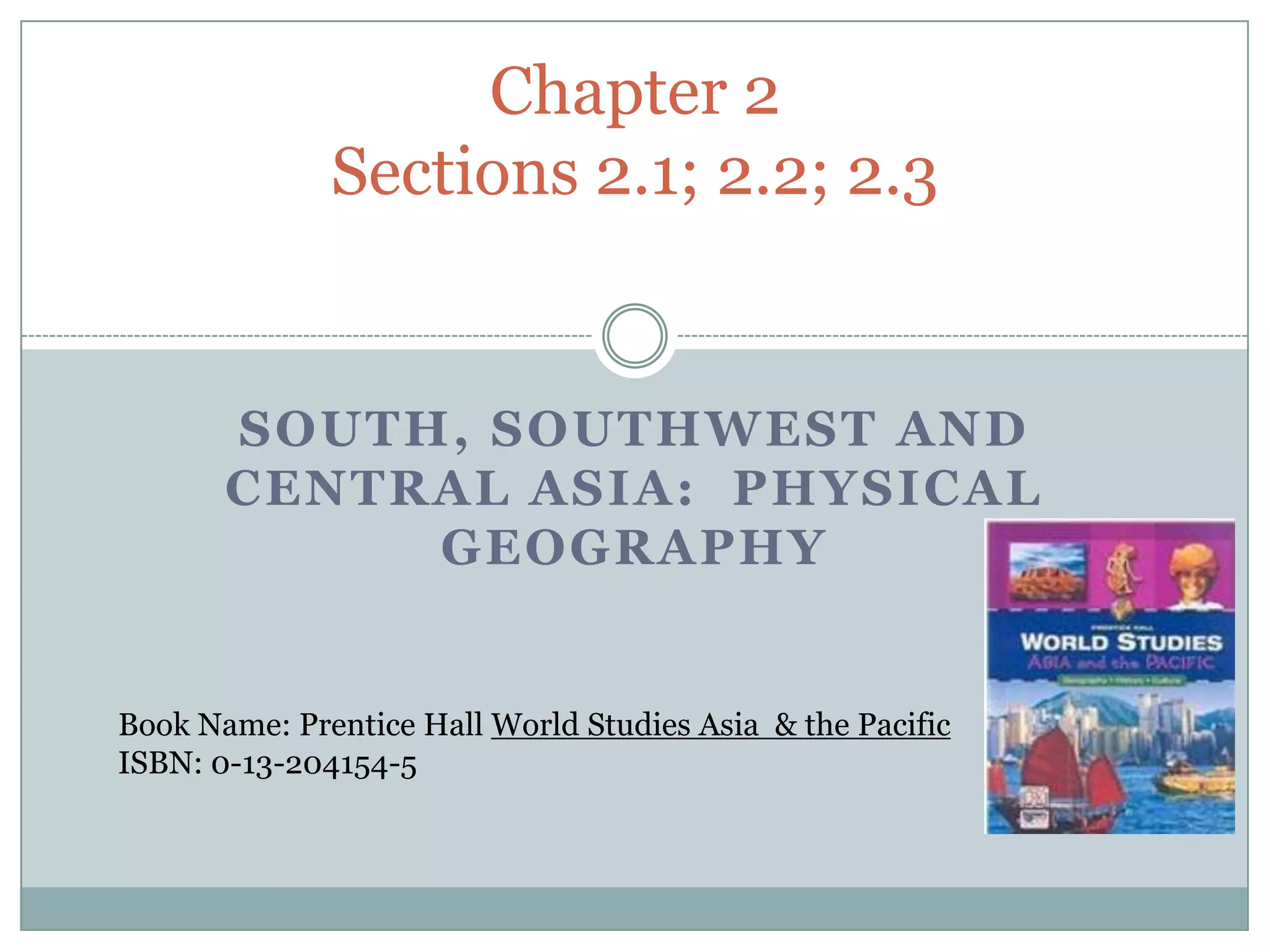 7 ss - chapter two south, southwest, & central asia physical geography ...