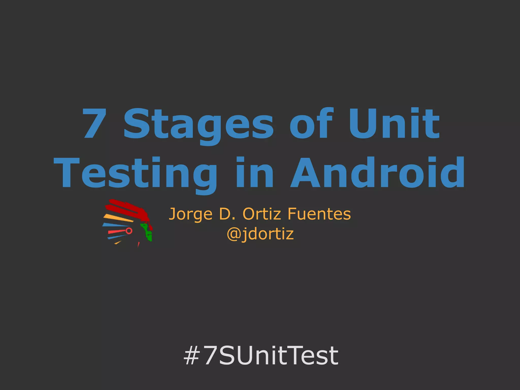 7 stages of unit testing | PPT