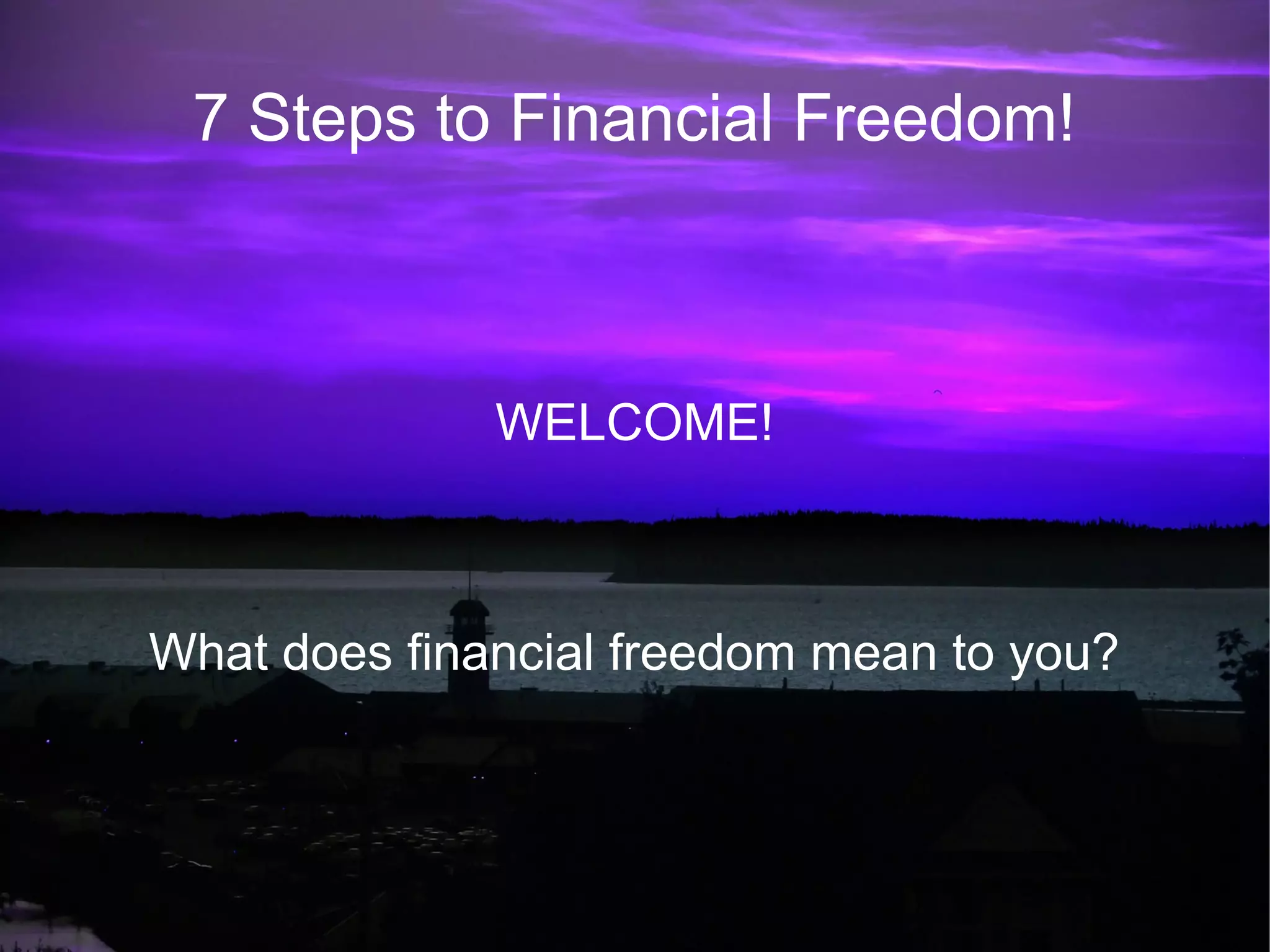 7 Steps to Financial Freedom | PDF