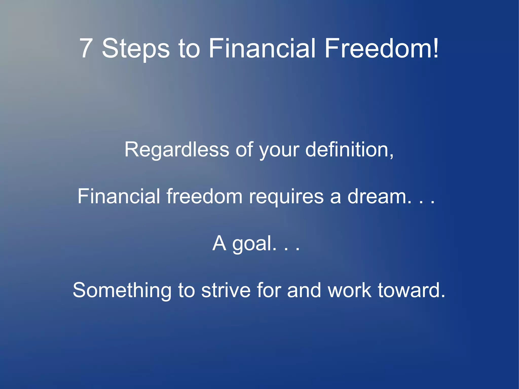 7 Steps to Financial Freedom | PDF