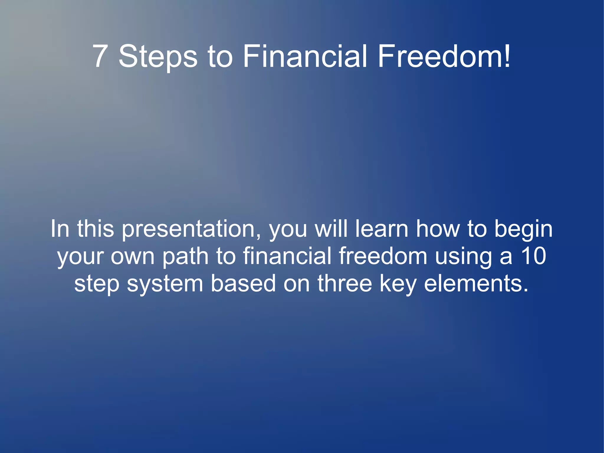 7 Steps to Financial Freedom | PDF