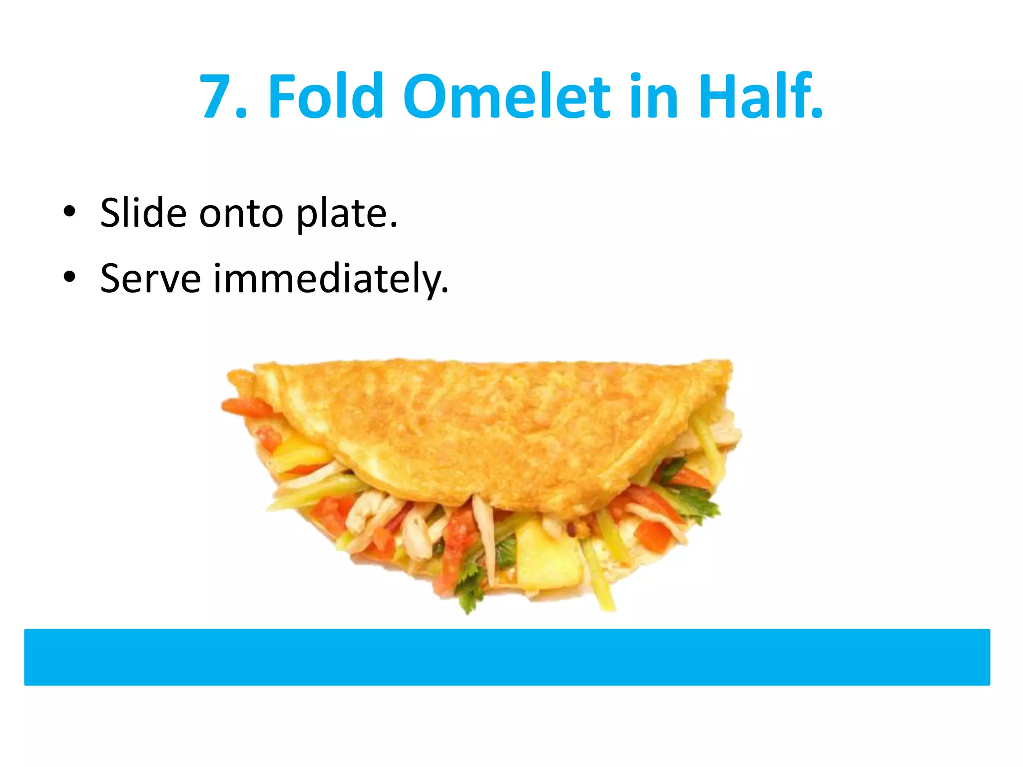 7 Steps to Creating an Omelet | PPTX