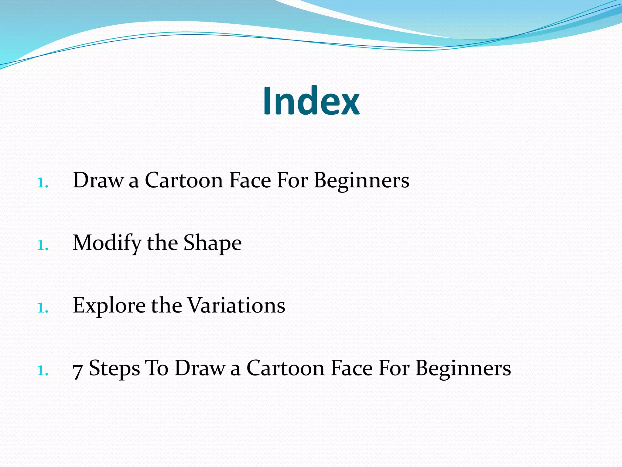Steps to Draw a Cartoon Face for Beginners | PPTX