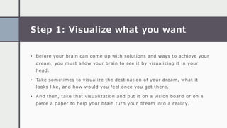 7 steps to turn your dreams into reality | PPTX