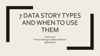 7 Data Stories and When to Use Them | PPTX