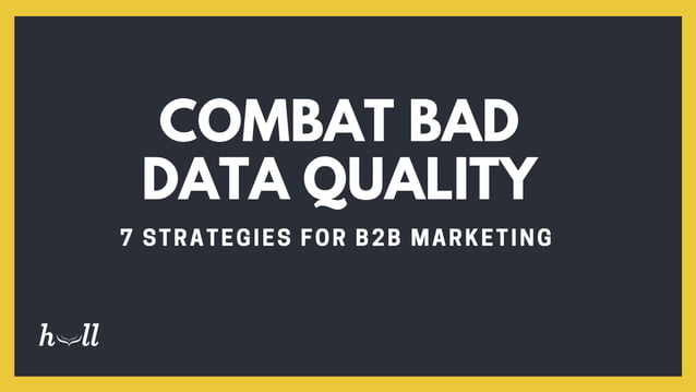 7 Strategies to Combat Bad Data Quality | PDF