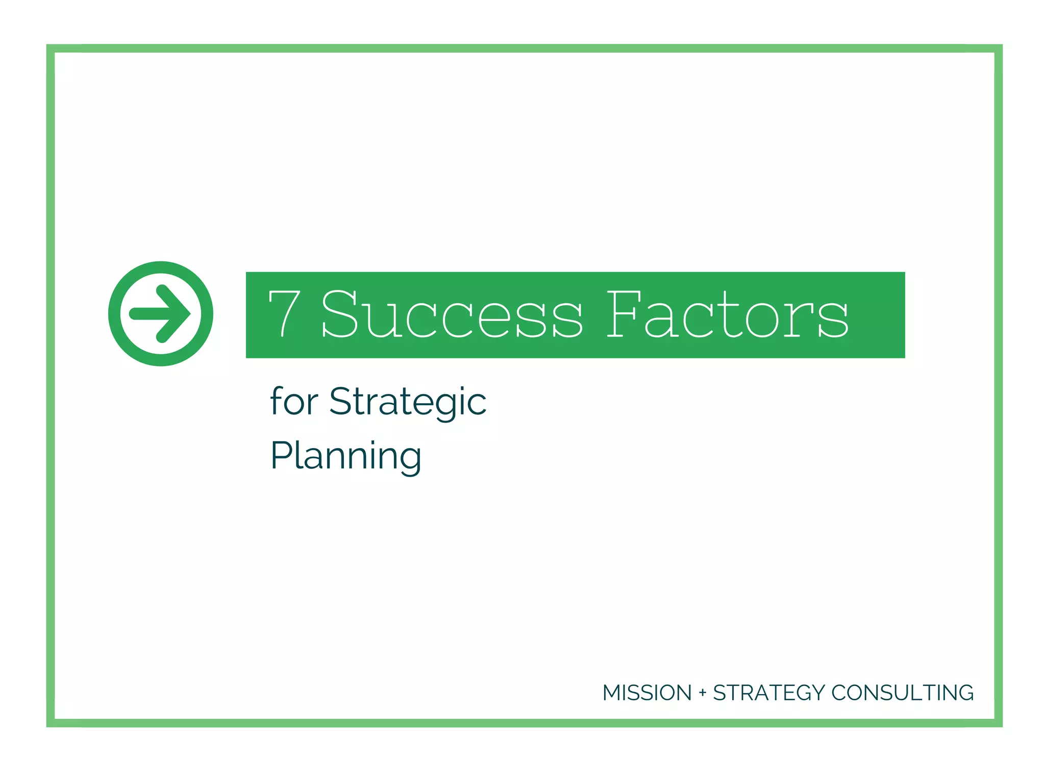 7 Success Factors for Strategic Planning | PDF