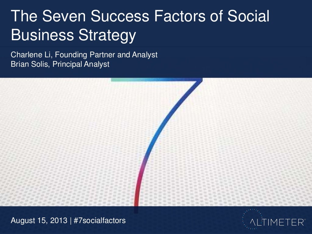 [slides] Seven Success Factors Of Social Business Strategy By Charle…