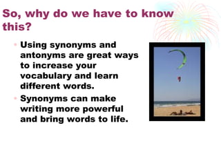 understand and know the difference between synonyms, and antonyms | PPT