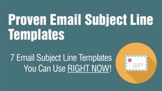 7 Email Subject Line Templates to Get Your Emails Opened | PPT