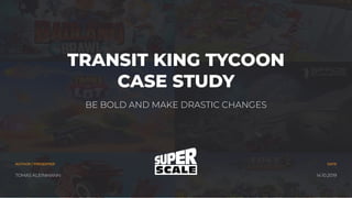 Transit King case study - data driven design with its benefits and ...
