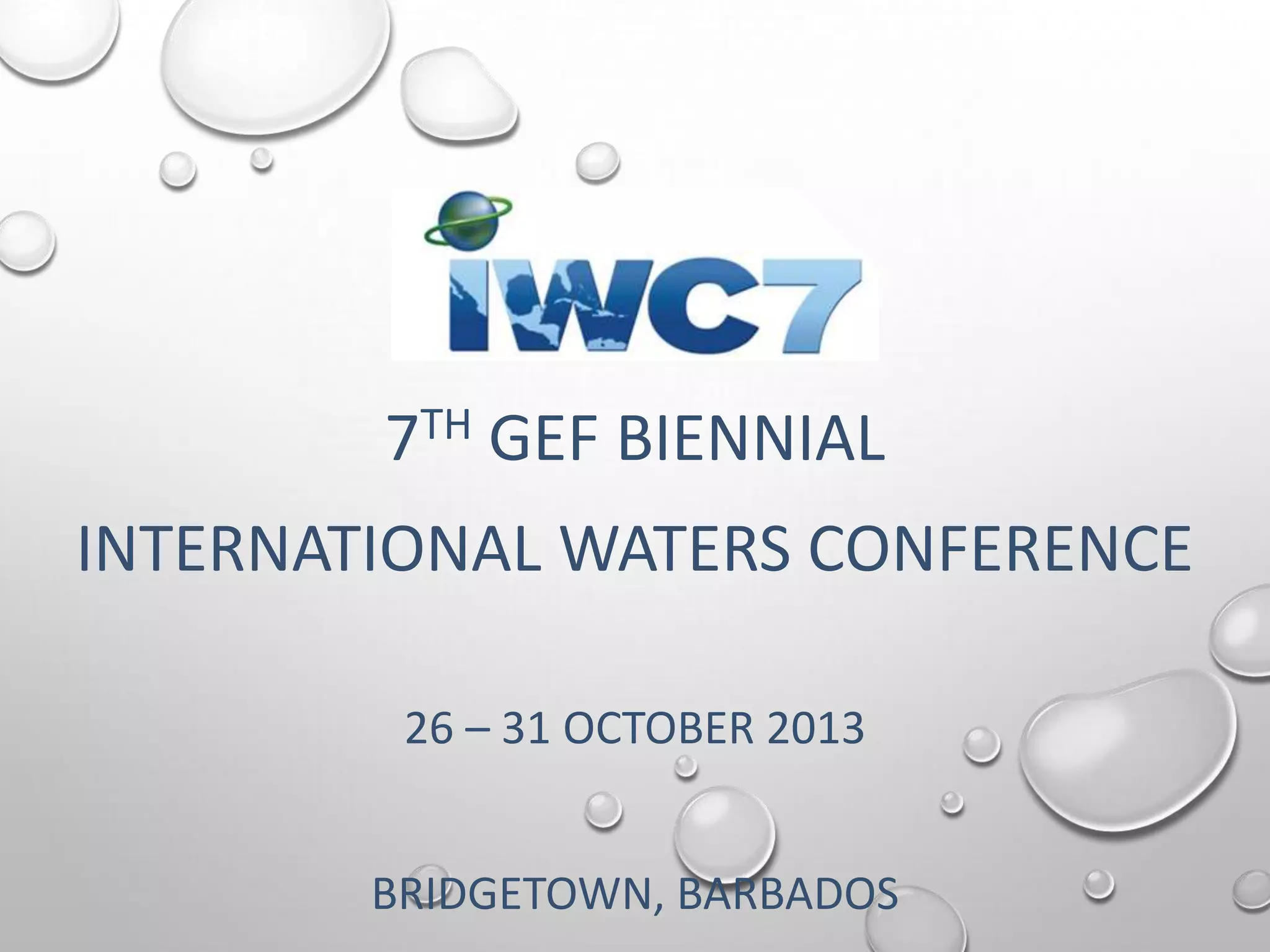7th GEF Biennial International Waters Conference | PPTX