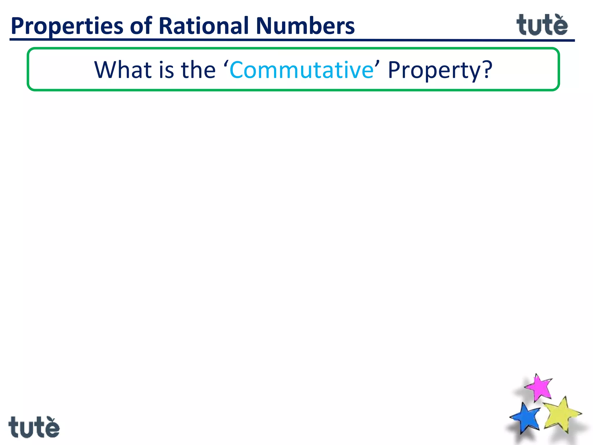 7th Maths - Properties Of Rational Numbers | PPTX