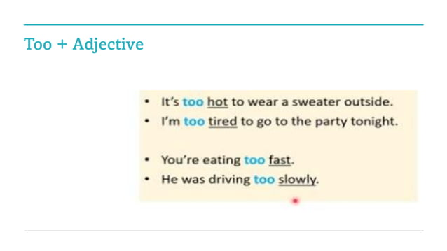 English grammar Too and Enough, concept and practice. | PPT