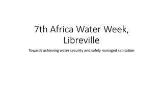 7th Africa Water Week, Water Integrity Network (WIN) | PPT