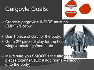 7th clay gargoyles | PPTX