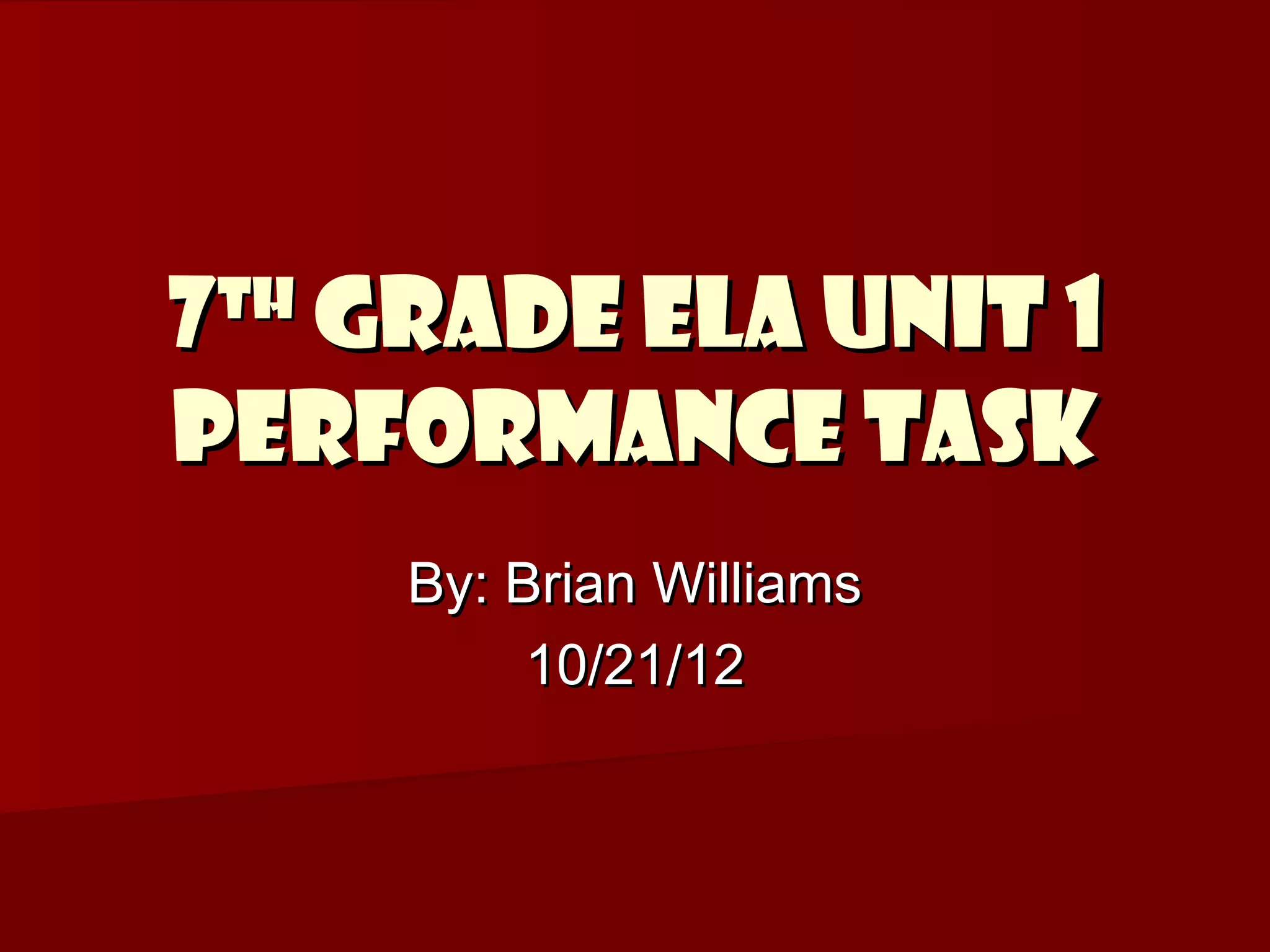 7th grade ela unit 1 performance task | PPT