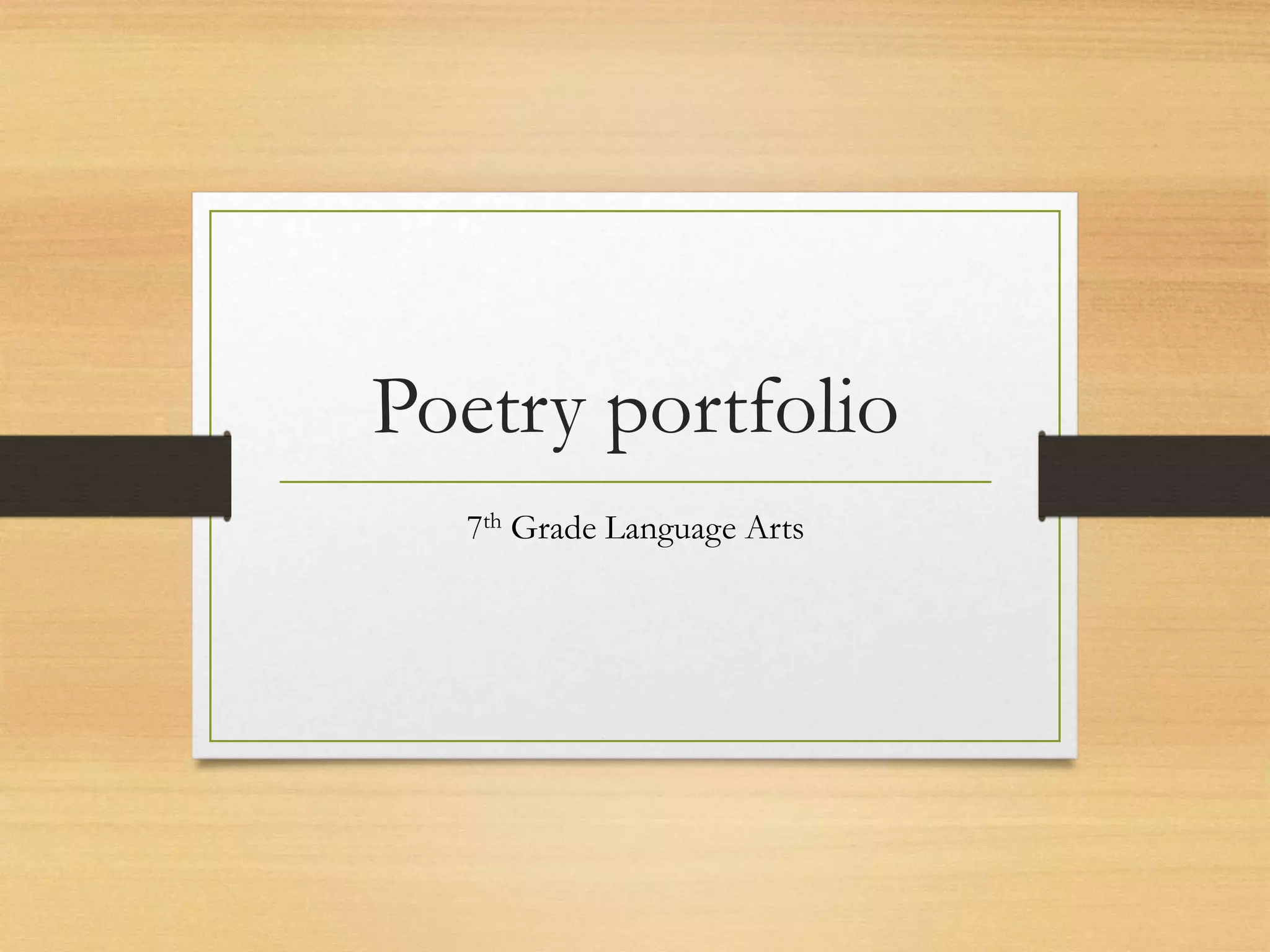 7th Grade Lang Arts Poetry Portfolio | PPTX
