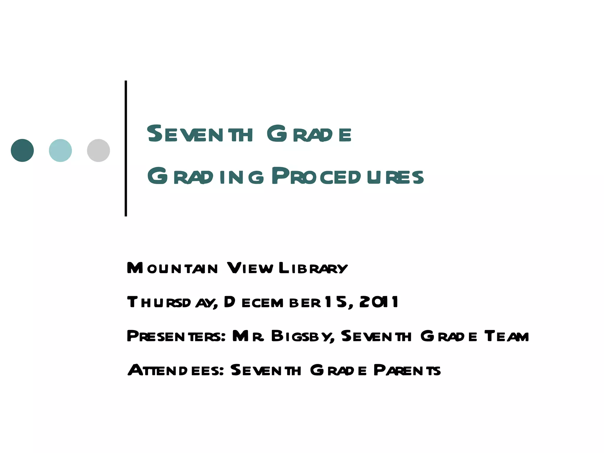 7th grade parent informational meeting on grading procedures | PPT