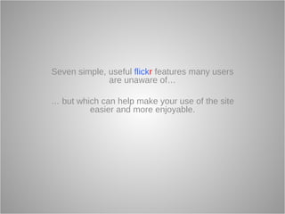 7 things you should know about flickr | PPT