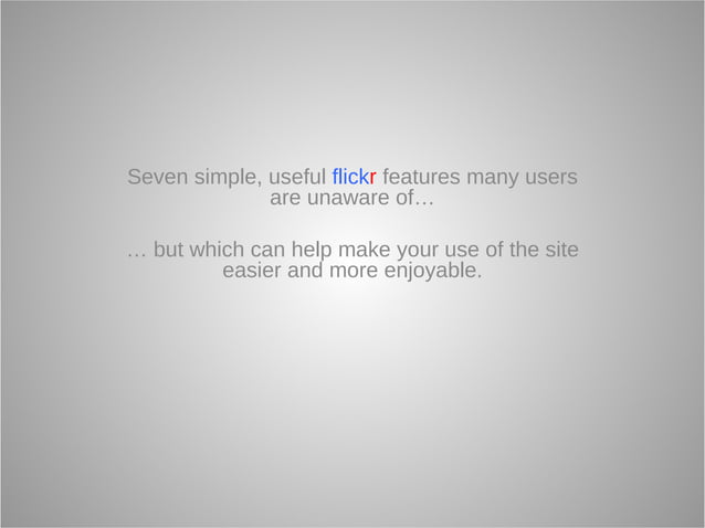 7 things you should know about flickr | PPT