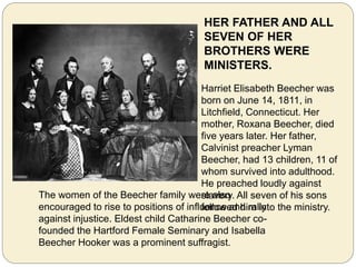 7 things you may not know about Harriet Beecher Stowe | PPTX