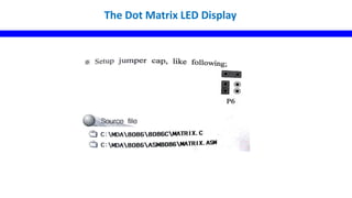Dot Matrix LED Interfacing using 8255 PPI | PPTX