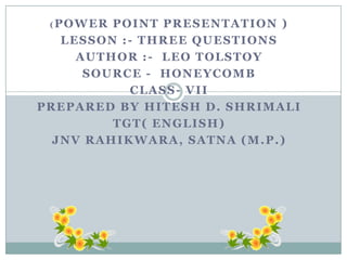 7_Three Questions | PPTX