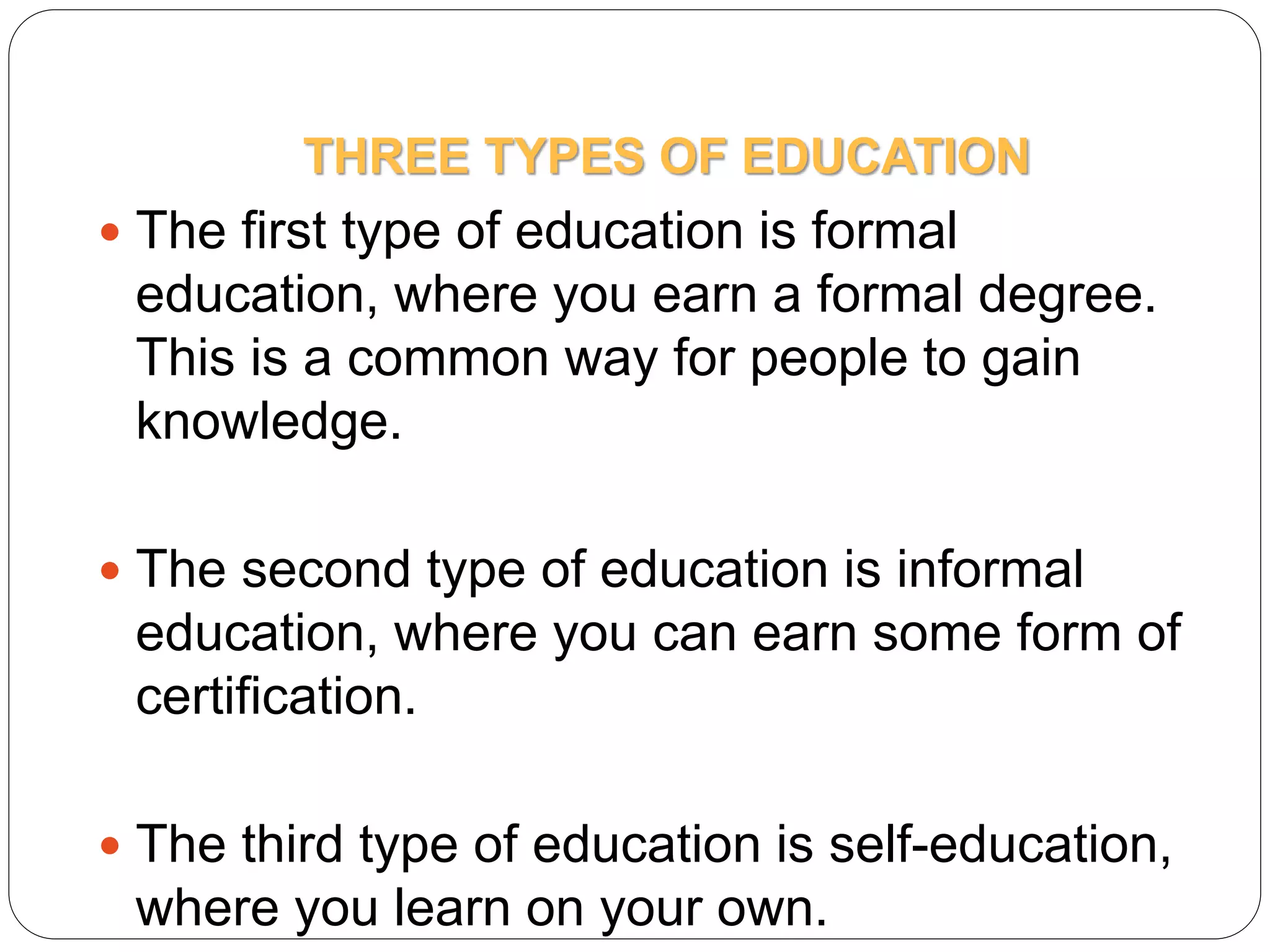Three types of education | PPTX